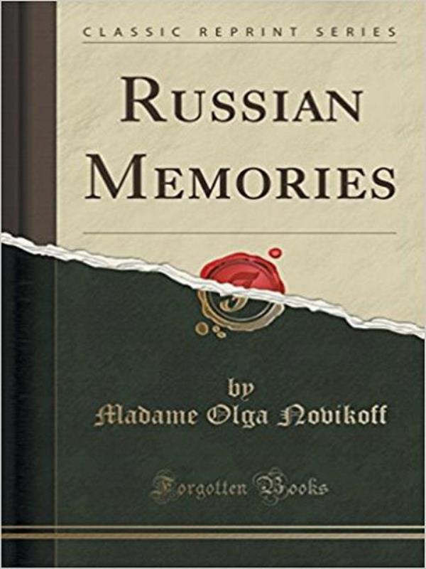 Read Russian Memories Novel Book Online Free | Olga Novikoff Novels ...
