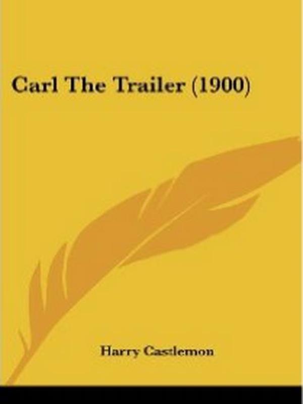 Read Carl The Trailer Novel Book Online Free | Harry Castlemon Novels ...