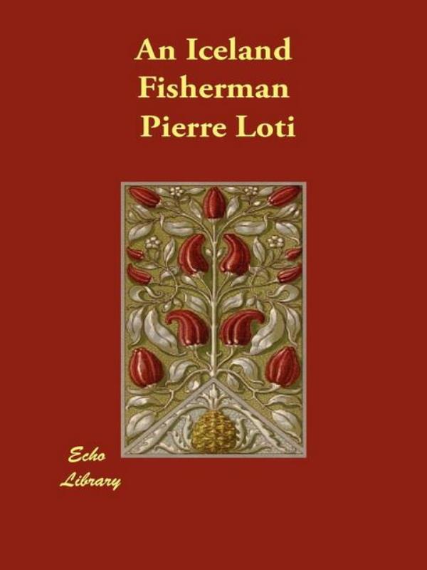 An Iceland Fisherman Novel Book | Pierre Loti | Adventure online novel
