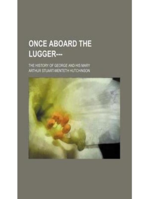 Read Once Aboard The Lugger Novel Book Online Free | Arthur Stuart ...