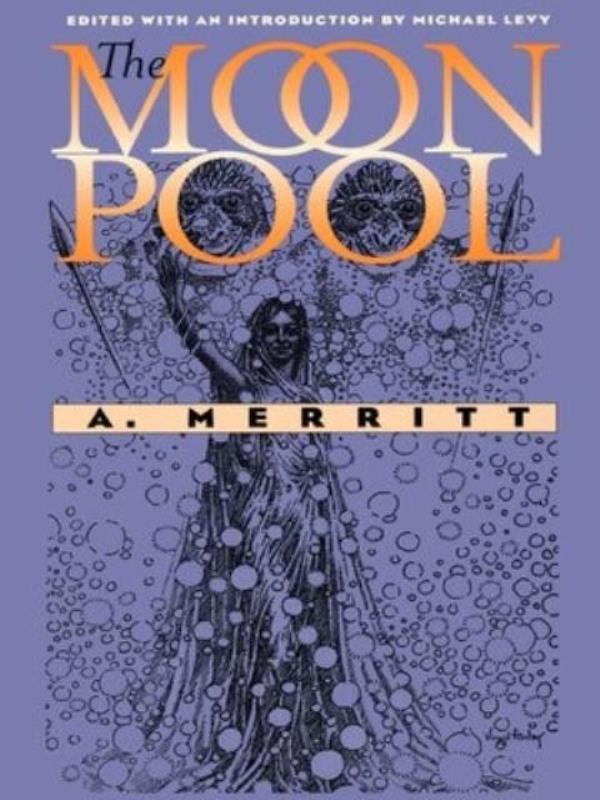The Moon Pool Novel Book - Science Fantasy by Abraham Merritt