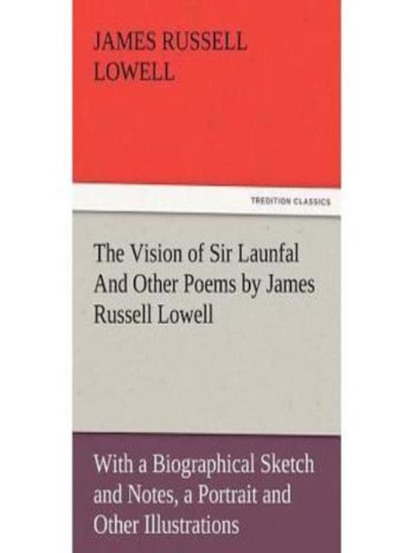 Read The Vision of Sir Launfal Novel Book Online Free | James Russell ...