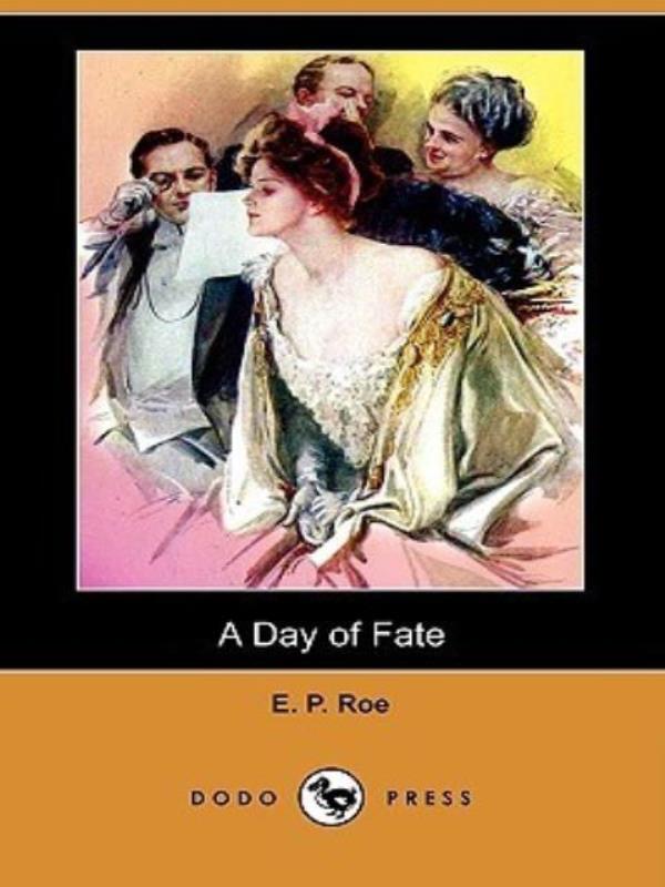 Read A Day of Fate Novel Book Online Free | Edward Payson Roe Novels ...