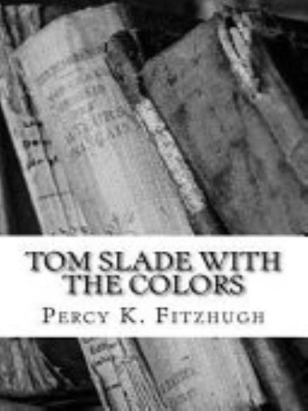 Read Tom Slade with the Colors Novel Book Online Free | Percy K ...