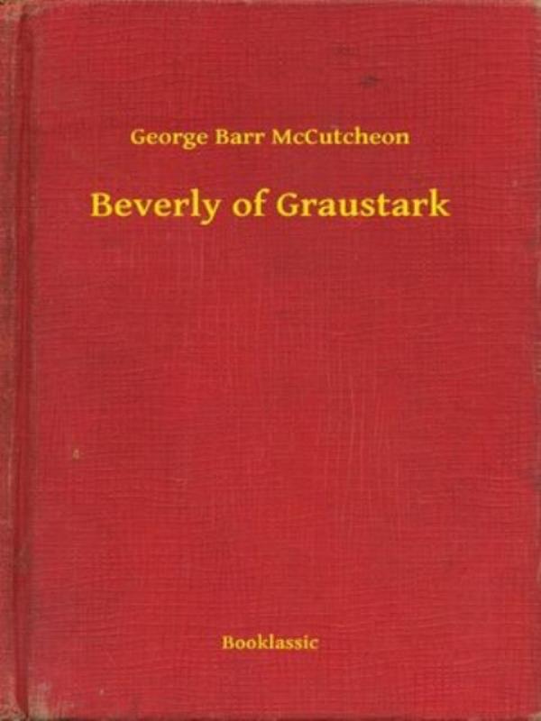 Read Beverly of Graustark Novel Book Online Free | George Barr ...