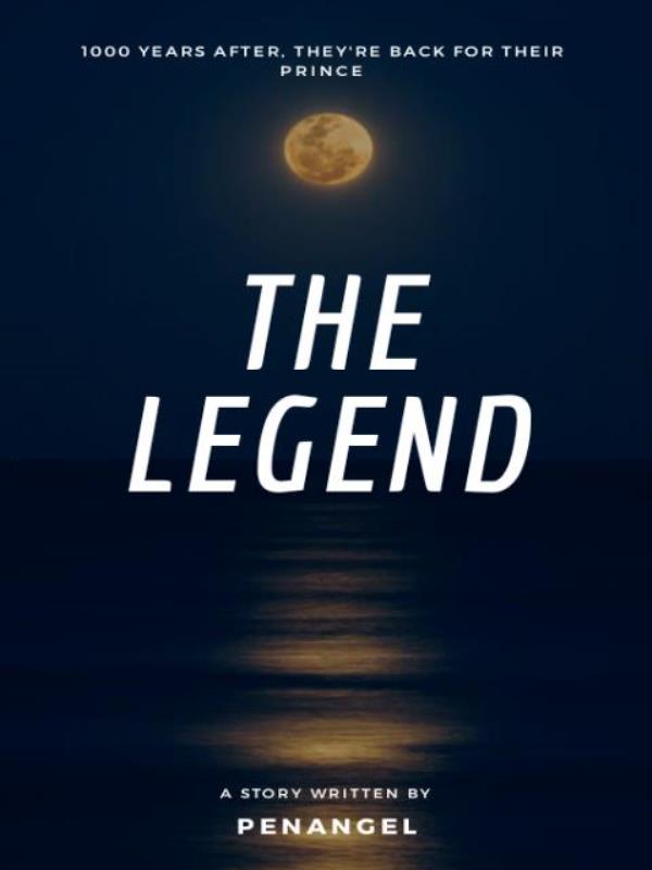 THE LEGEND novel by penangelwriter PDF Read Online - MoboReader