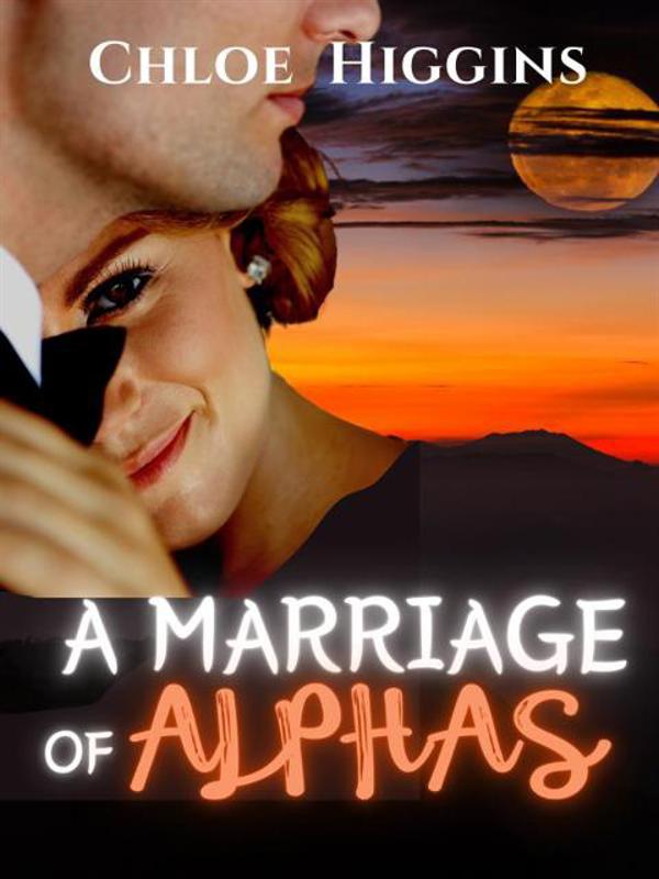 A Marriage of Alphas by Chloe Higgins PDF Read Online - Werewolf ...