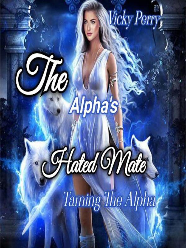 The Alpha's Hated Mate novel by Vicky Perry PDF Read Online - - MoboReader