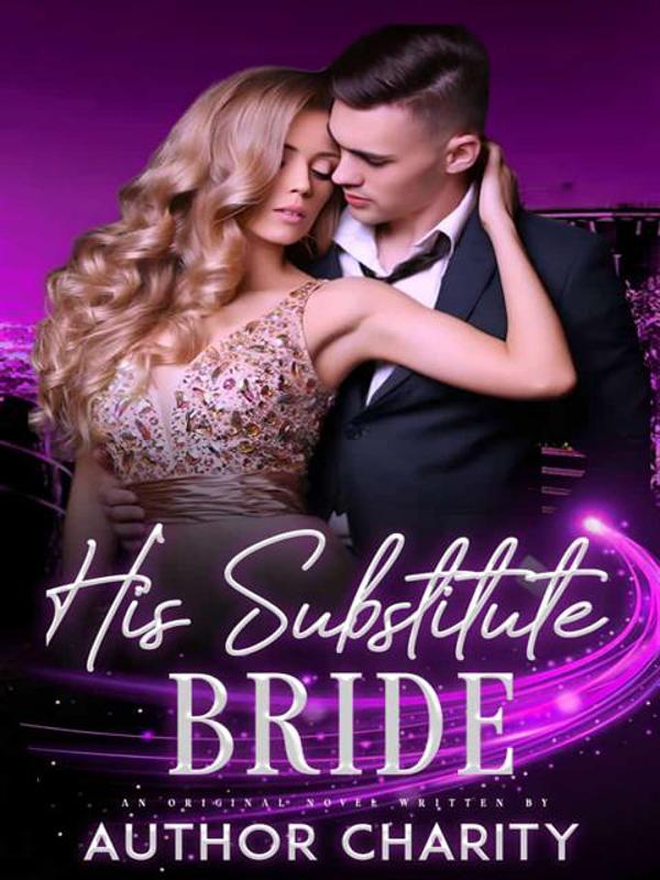 His Substitute Bride novel by Authoress Charity PDF Read Online ...