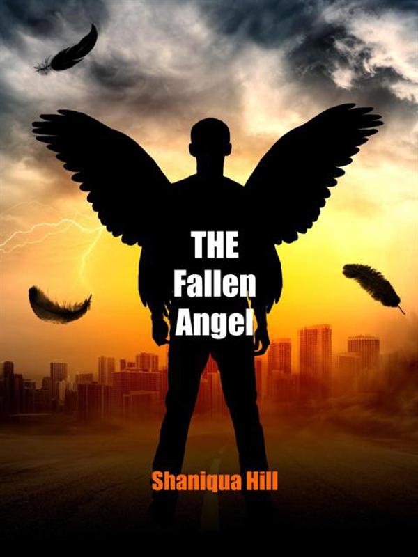 The Fallen Angel novel by Shaniqua Hill PDF Read Online - MoboReader