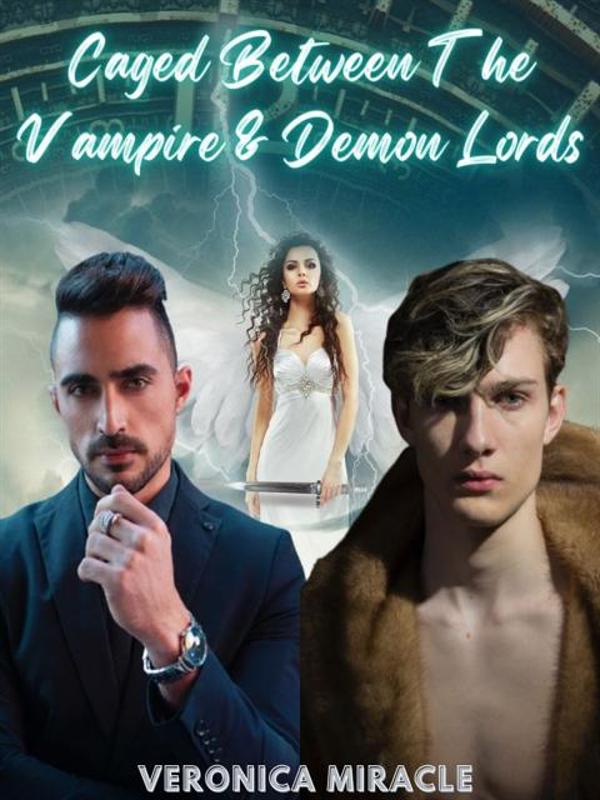 Caged Between the Vampire & Demon Lords novel by Veronica Miracle PDF ...
