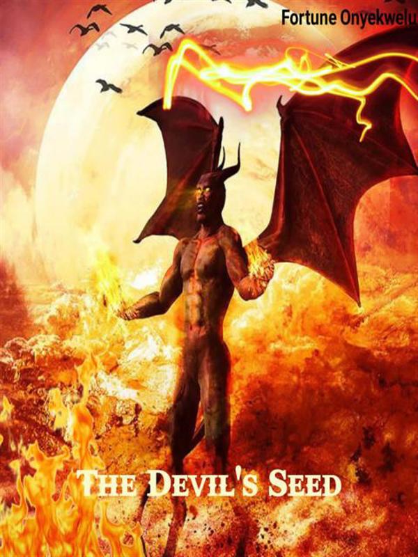 Devil’s seed. novel by Kidii0002 PDF Read Online - MoboReader