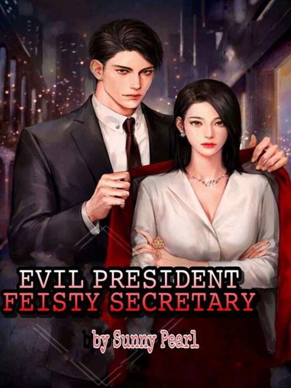 Evil President's Feisty Secretary novel by Pearl writes PDF Read Online ...