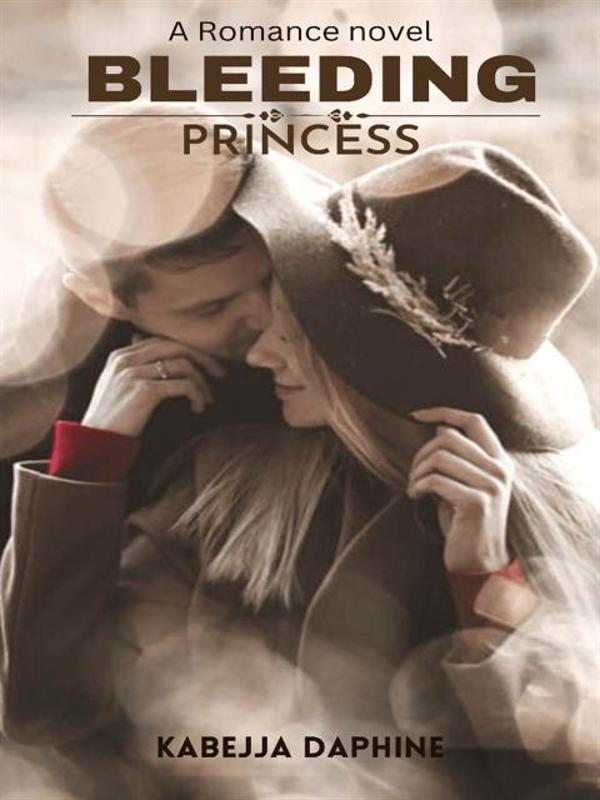 BLEEDING PRINCESS novel by Kabejja Daphine PDF Read Online - MoboReader