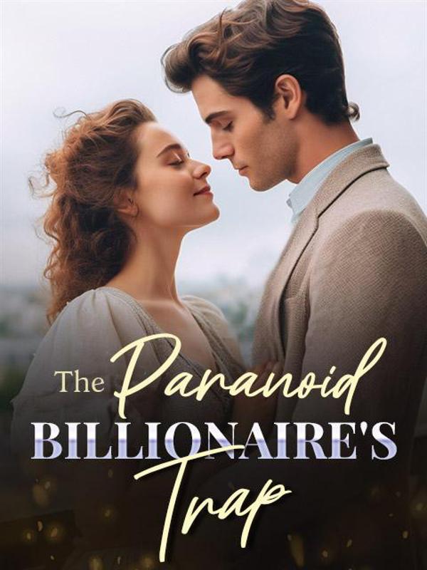 The Paranoid Billionaire's Trap novel by Nevsa Ybarra PDF Read Online ...