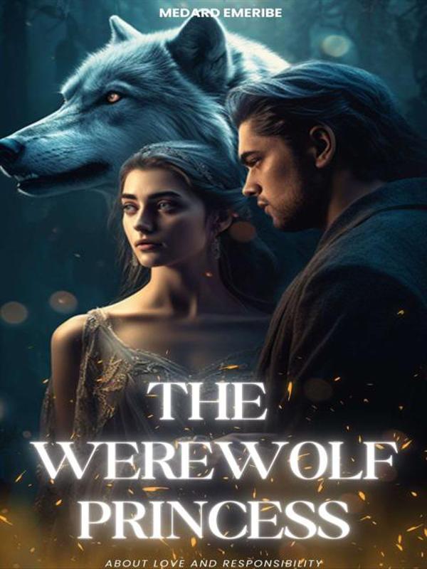 The Werewolf Princess novel by medard PDF Read Online - - MoboReader
