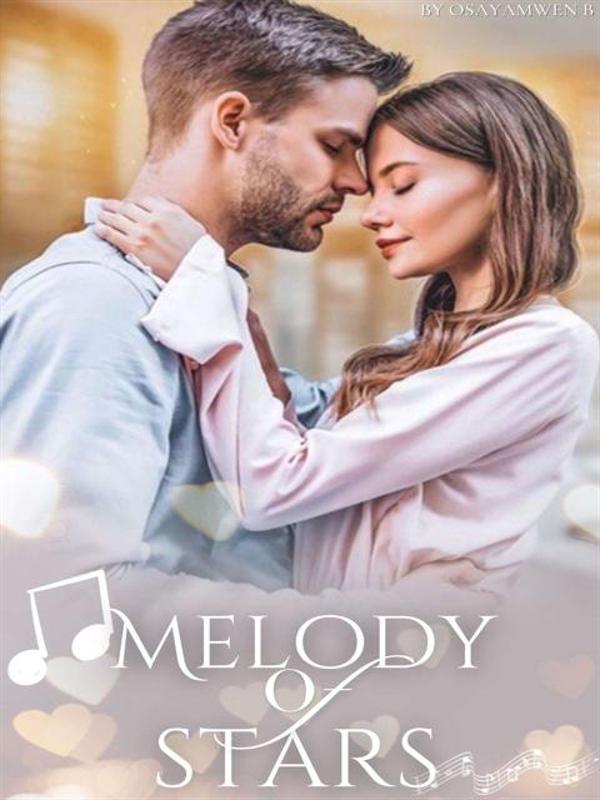 Melody of stars novel by Osayamwen B PDF Read Online - - MoboReader