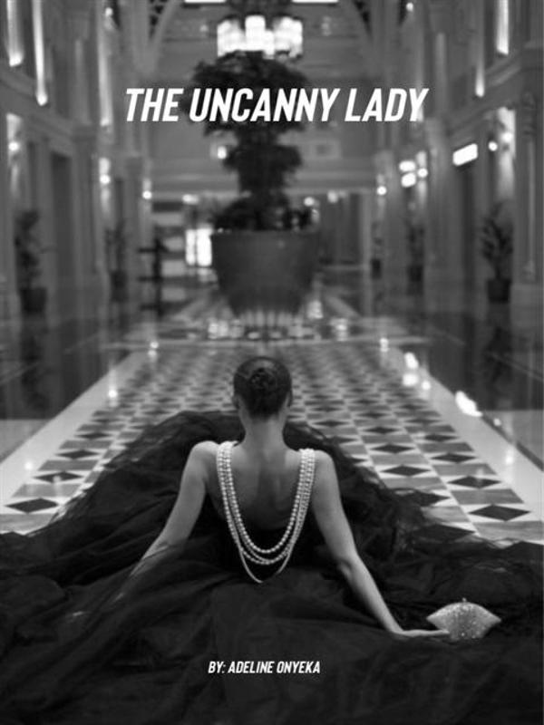 The Uncanny Lady. novel by Adeline Onyeka PDF Read Online - MoboReader