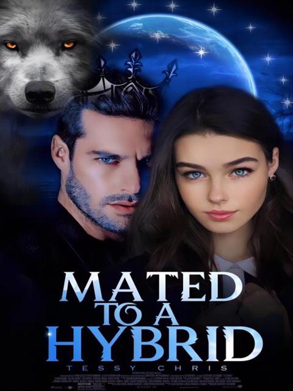 Mated To A Hybrid novel by Tessy Chris PDF Read Online - - MoboReader