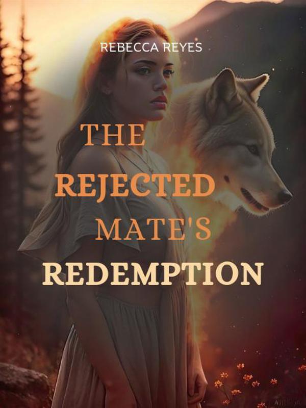 The Rejected Mate's Redemption novel by Rebecca Reyes PDF Read Online ...