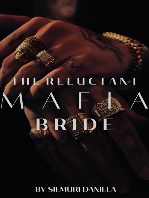 The Reluctant Mafia Bride novel Chapter 1 THE ENGAGEMENT - - MoboReader