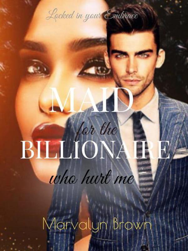 Maid for the Billionaire novel by Marvelous Marva PDF Read Online - - MoboReader