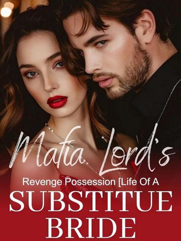 The Mafia Lord’s Revenge Possession [Life Of A Substitute Bride] novel by Josephine Ivy PDF Read ...