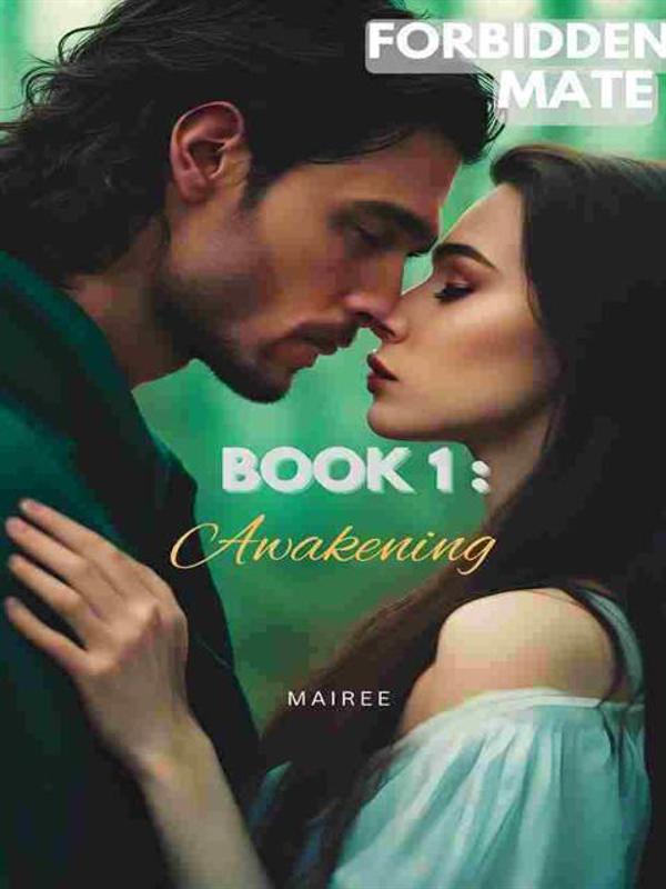 Forbidden Mate: Awakening novel by Mai_ree PDF Read Online - - MoboReader
