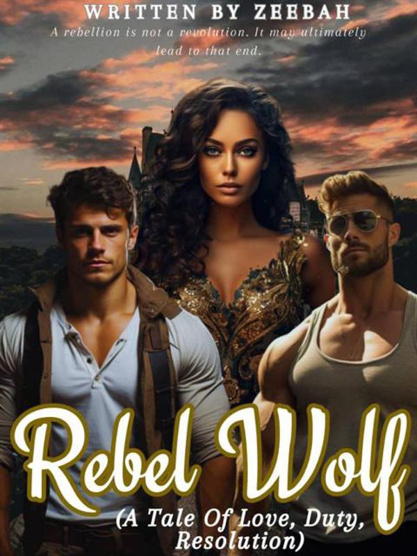 Rebel Wolf novel by agboguntriumph PDF Read Online - - MoboReader