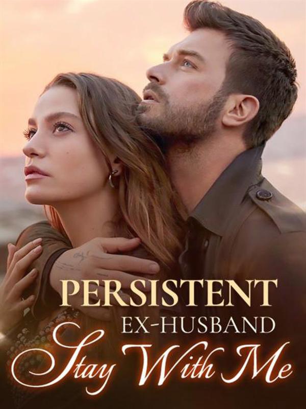 Persistent Ex-husband: Stay With Me novel by Harp Picardi PDF Read ...