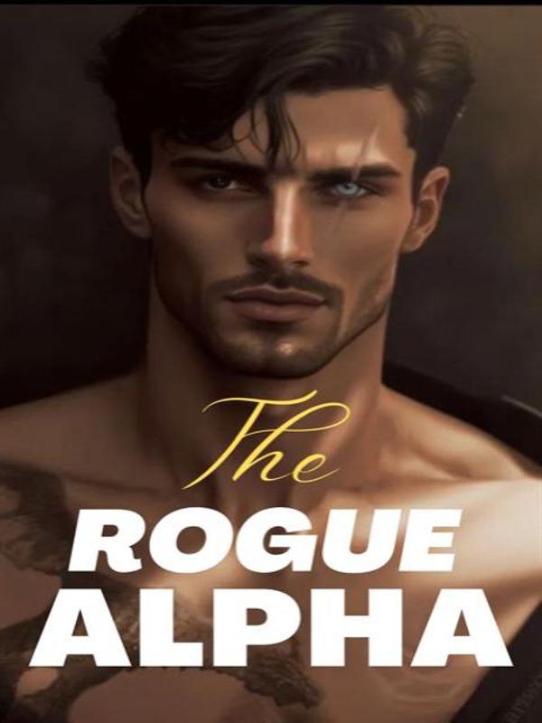 A breeder for the Rogue Alpha novel by A king PDF Read Online - - MoboReader