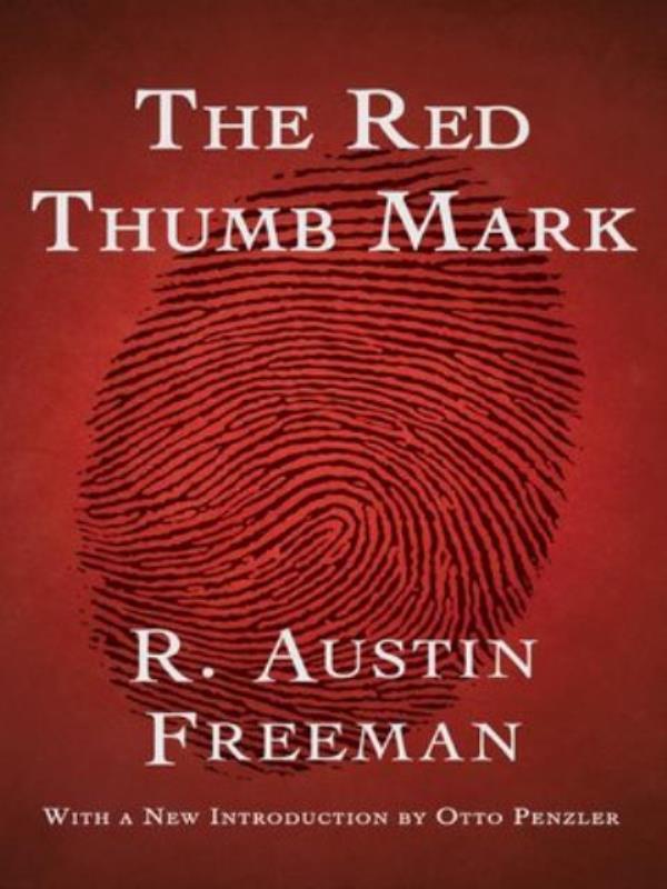 Read The Red Thumb Mark Novel Book Online Free | R. Austin Freeman ...