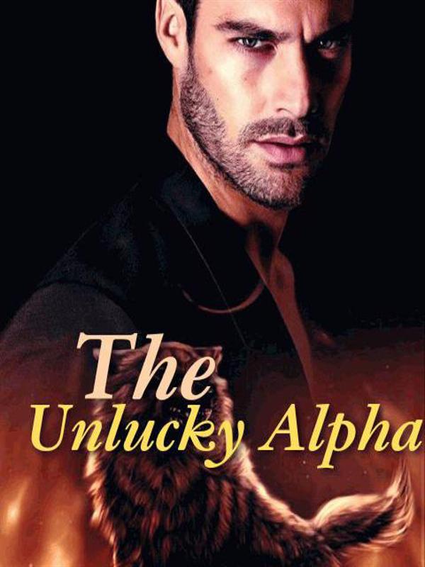 The Unlucky Alpha novel by Samuel Sampson PDF Read Online - - MoboReader