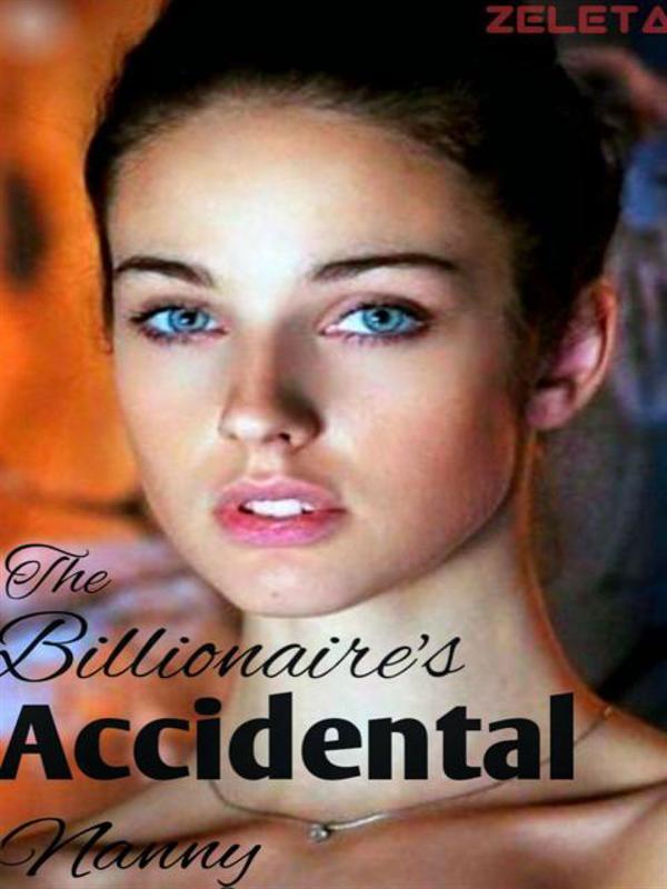 The Billionaire's Accidental Nanny novel by Zeleta PDF Read Online ...