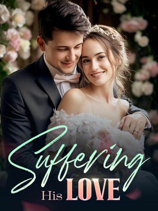Suffering His Love novel by Shallow Life PDF Read Online - Kaitlin ...