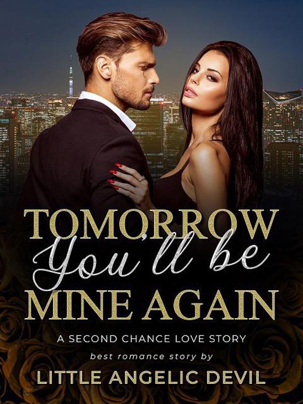 Tomorrow You'll Be Mine Again: A Second Chance Love Story novel by ...
