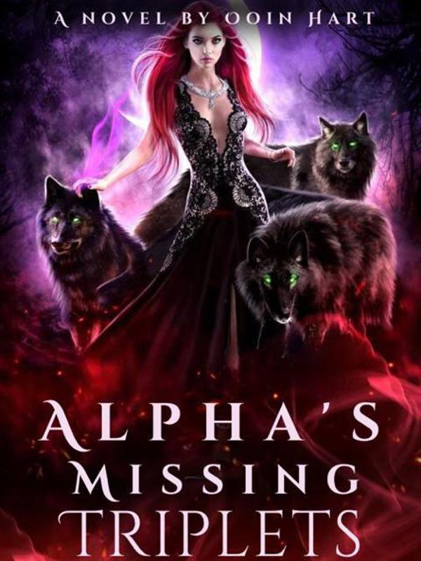 Alpha's Missing Triplets novel by Ooin Hart PDF Read Online - MoboReader