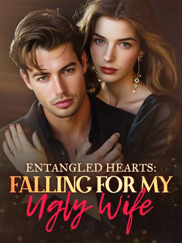 Entangled Hearts: Falling For My Ugly Wife novel by Long View PDF Read Online - Verena Fowler ...