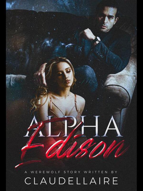 Alpha Edison novel by claudellaire PDF Read Online - MoboReader