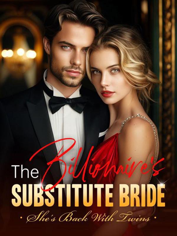 The Billionaire's Substitute Bride(She's Back With Twins) novel by Daisy-kim PDF Read Online ...