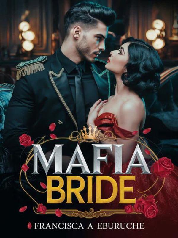 Mafia Bride novel by Anyachi PDF Read Online - MoboReader