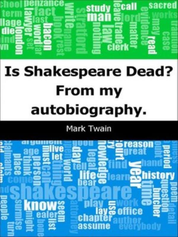 Read Is Shakespeare Dead? / From My Autobiography Novel Book Online ...