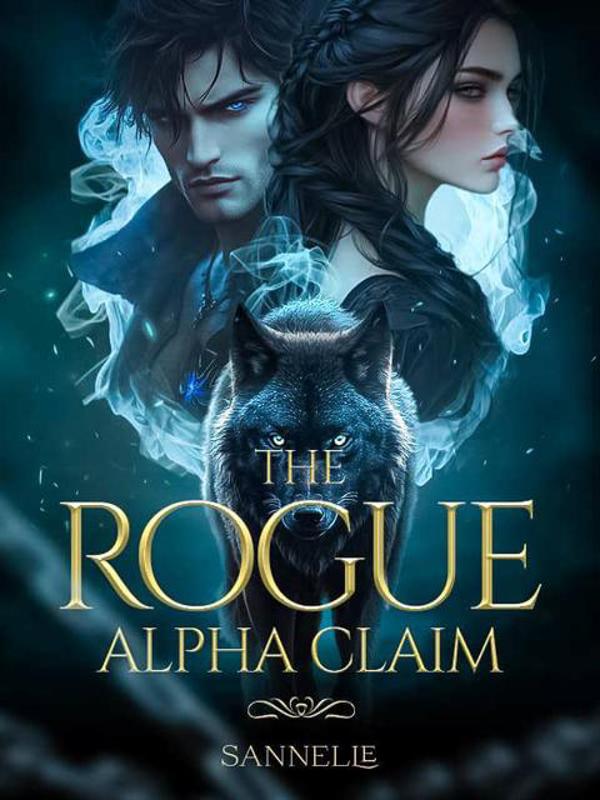 The Rogue Alpha's Claim novel by sannelle PDF Read Online - MoboReader