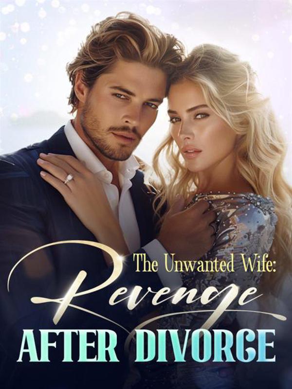 The Unwanted Wife: Revenge After Divorce novel by Maya Scott PDF Read ...
