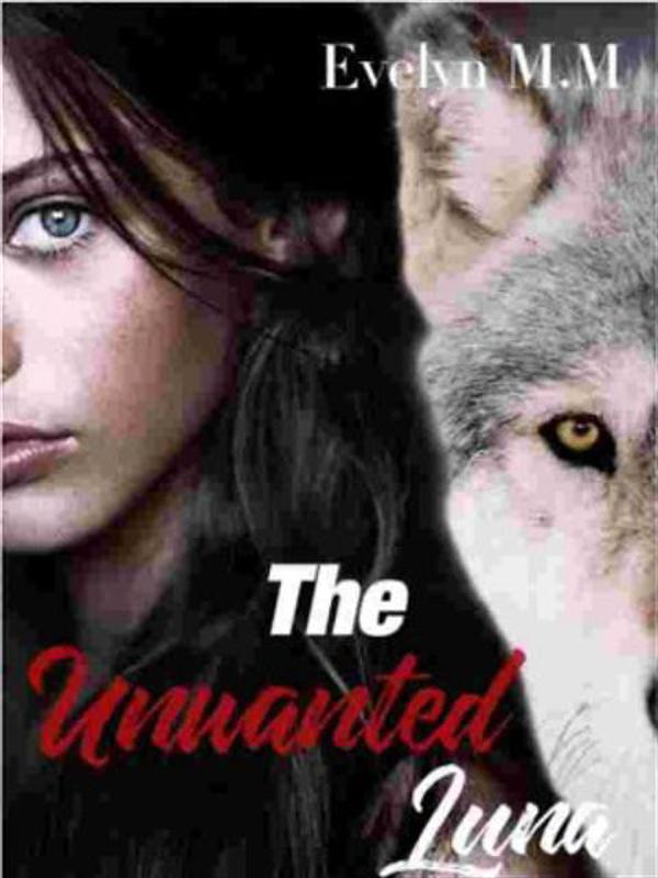 The Unwanted Luna novel by Evelyn M.M PDF Read Online - - MoboReader
