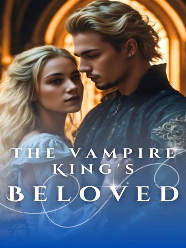 THE VAMPIRE KING'S BELOVED novel by Diny R. PDF Read Online - MoboReader