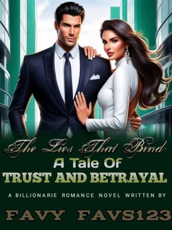 The Lies That Bind: A Tale Of Trust and Betrayal novel by Favy fav123 ...