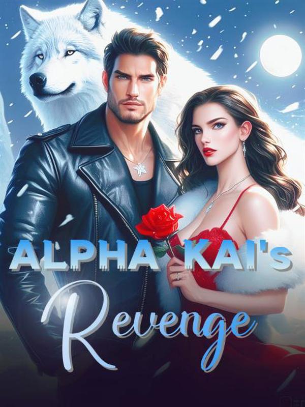 Alpha Kai's Revenge novel by Baby Kemo PDF Read Online - - MoboReader