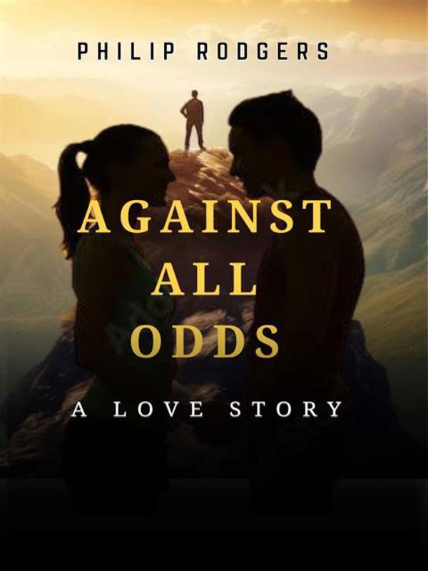 Against All Odds #1 novel by peaceadenigbagbe88 PDF Read Online ...