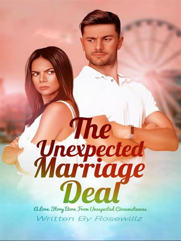 The Unexpected Marriage Deal novel by Rosewillz PDF Read Online ...